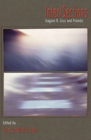 Inter/Sections: Isagani R. Cruz and Friends by David Jonathan Y. Bayot ...