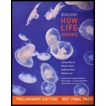 Biology: How Life Works: Preliminary Edition Chapters 1-20 by James R. Morris | Goodreads