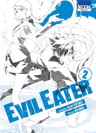 Evil Eater (#2) by Issei Eifuku | Goodreads