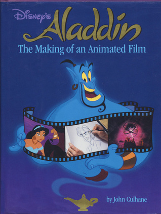 Disney's Aladdin The Making of an Animated Film by John Culhane | Goodreads