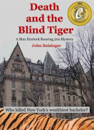 Death and the Blind Tiger by John Reisinger | Goodreads
