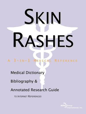 Skin Rashes: A Medical Dictionary, Bibliography, and Annotated Research ...