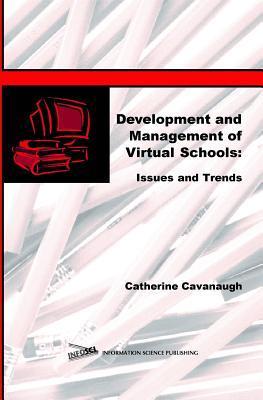 Development and Management of Virtual Schools: Issues and Trends by ...