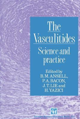 The Vasculitides: Science and practice by Barbara M. Ansell | Goodreads