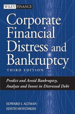 Corporate Financial Distress and Bankruptcy by Edward I. Altman | Goodreads