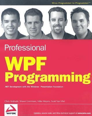 Professional Wpf Programming by Shawn Livermore | Goodreads