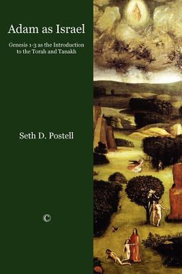Adam as Israel by Seth D. Postell | Goodreads