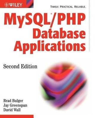 MySQL/PHP Database Applications by Jay Greenspan | Goodreads