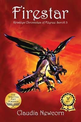Firestar (Krisálys Chronicles of Féyree #3) by Claudia Newcorn | Goodreads