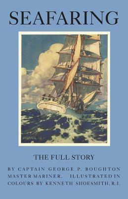 Seafaring - The Full Story by George P. Boughton | Goodreads