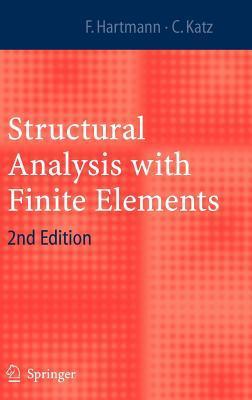 Structural Analysis with Finite Elements by Friedel Hartmann | Goodreads
