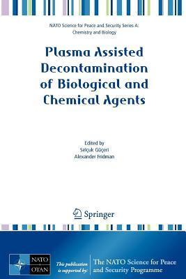 Plasma Assisted Decontamination of Biological and Chemical Agents. NATO ...