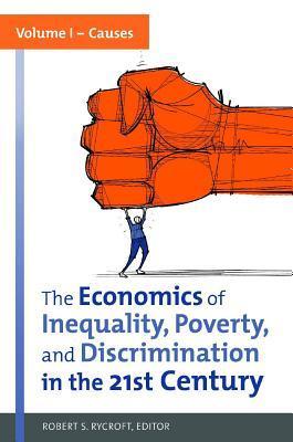 Economics of Inequality, Poverty, and Discrimination in the 21st ...