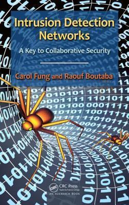 Intrusion Detection Networks: A Key to Collaborative Security by Carol Fung | Goodreads