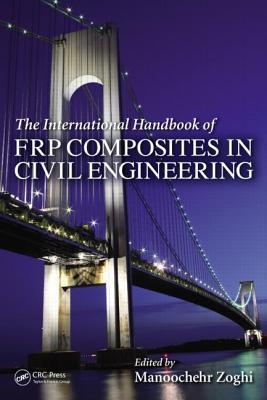 The International Handbook of Frp Composites in Civil Engineering by ...