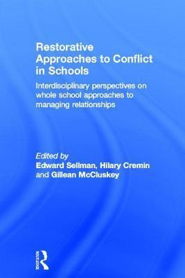 Restorative Approaches to Conflict in Schools: Interdisciplinary ...
