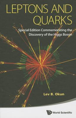 Leptons and Quarks: Special Edition Commemorating the Discovery of the ...