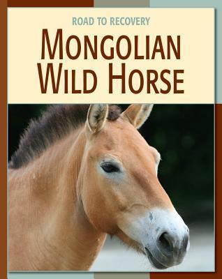 Mongolian Wild Horse Mongolian Wild Horse by Susan H. Gray | Goodreads