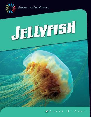 Jellyfish by Susan H. Gray | Goodreads