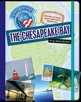 The Chesapeake Bay by Katie Marsico | Goodreads