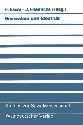 Generation und Identität: Theoretische und empirische Beiträge zur ...