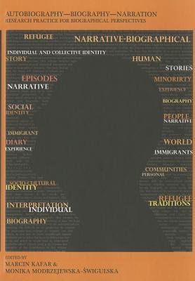 Autobiography, Biography, Narration: Research Practice for Biographical ...
