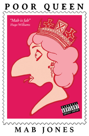 Poor Queen by Mab Jones | Goodreads