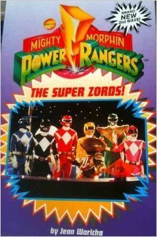 Mighty Morphin Power Rangers: The Super Zords by Jean Waricha | Goodreads