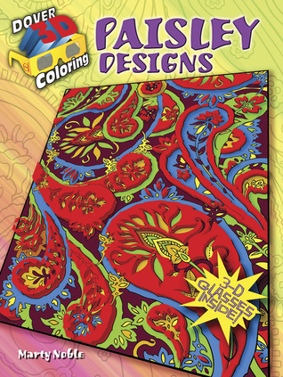3-D Coloring Book--Paisley Designs by Marty Noble | Goodreads