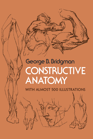 Constructive Anatomy: Includes Nearly 500 Illustrations by George B ...