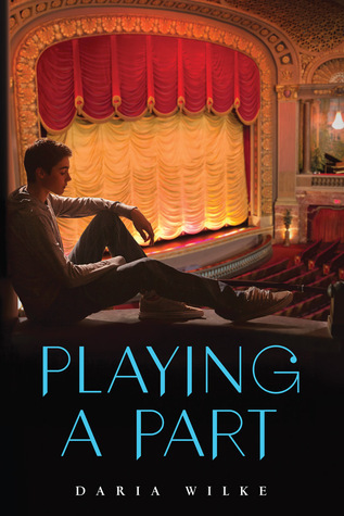 Playing a Part by Daria Wilke | Goodreads