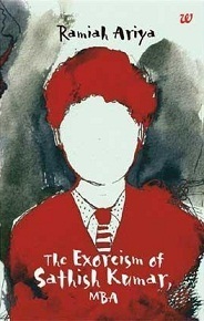 The Exorcism of Sathish Kumar, MBA by Ramiah Ariya | Goodreads
