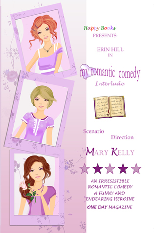 My romantic comedy - Interlude (Book 2) by Mary Kelly | Goodreads