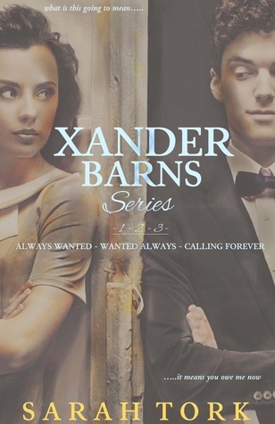 Xander Barns Series: Always Wanted, Wanted Always, Calling Forever by ...