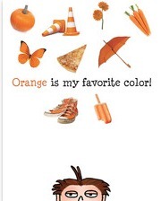Orange is my favorite color! by Vanguard Direct | Goodreads
