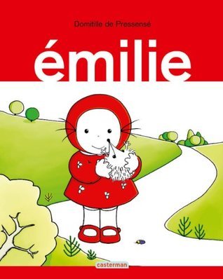Emilie (Emilie #1) by Domitille de Pressensé | Goodreads