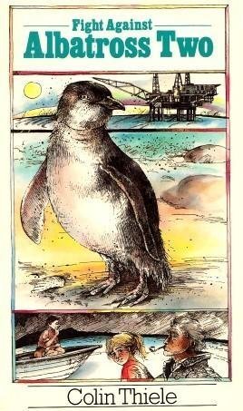 Fight Against Albatross Two by Colin Thiele | Goodreads