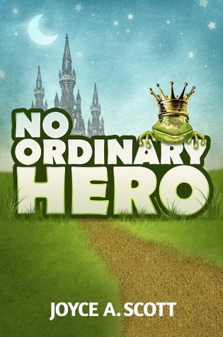 No Ordinary Hero by Joyce A. Scott | Goodreads