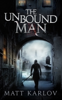 The Unbound Man (The Undying Legion) by Matt Karlov | Goodreads
