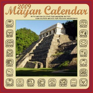 Mayan Calendar 2009 by Edwin Barnhart | Goodreads