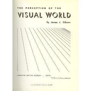 The Perception of the Visual World by James J. Gibson | Goodreads