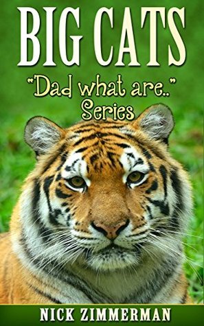 Big Cats: Book for Kids With Amazing Tiger, Lion, Cougar, Cheetah and ...