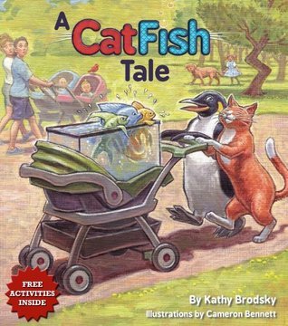 A CatFish Tale: Free Activities Inside by Kathy Brodsky | Goodreads