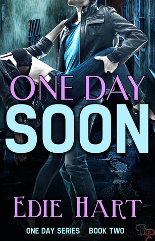 One Day Soon (One Day #2) by Edie Hart | Goodreads