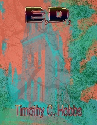 E.D. by Timothy C. Hobbs | Goodreads