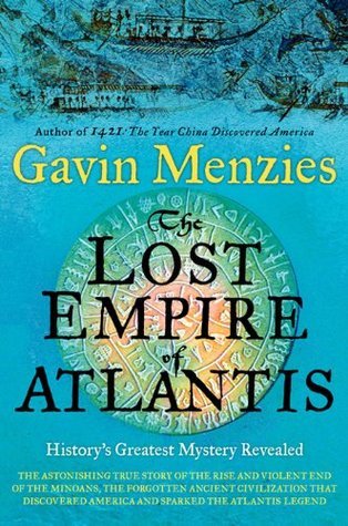 The Lost Empire of Atlantis: History's Greatest Mystery Revealed by ...