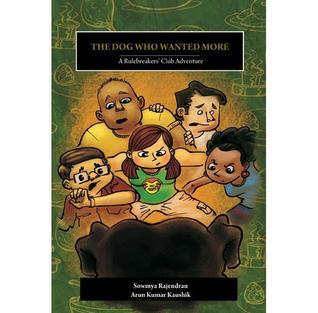 The Dog Who Wanted More (Rulebreakers' Club, #1) by Sowmya Rajendran ...