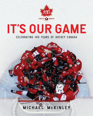 It's Our Game by Michael McKinley | Goodreads