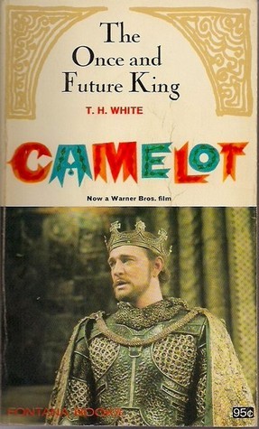 The Once and Future King Camelot by T.H. White | Goodreads