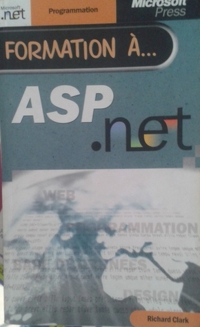 formation à... Asp.net by Richard G. Clark | Goodreads